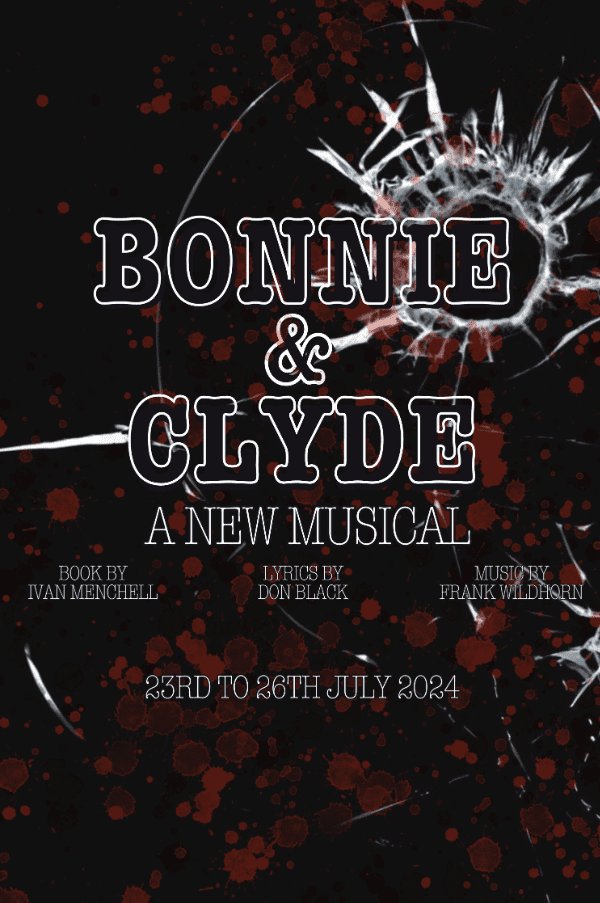 Bonnie and Clyde - A New Musical at Champneys Tring event tickets from ...