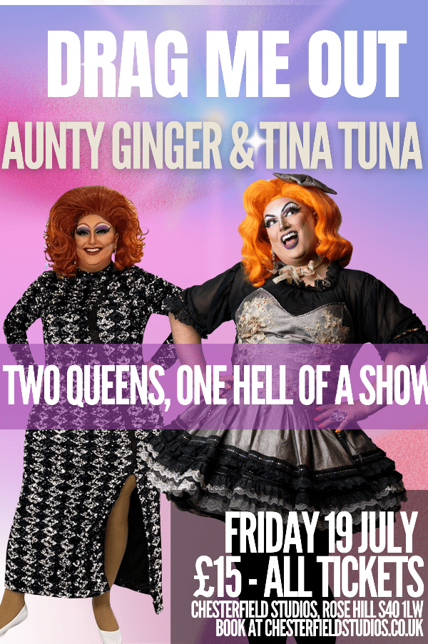 Drag Me Out with Aunty Ginger and Tina Tuna at Chesterfield Studios ...