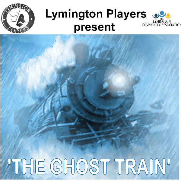 Lymington Players present ' Ghost Train' by Arnold Ridley at The Malt ...