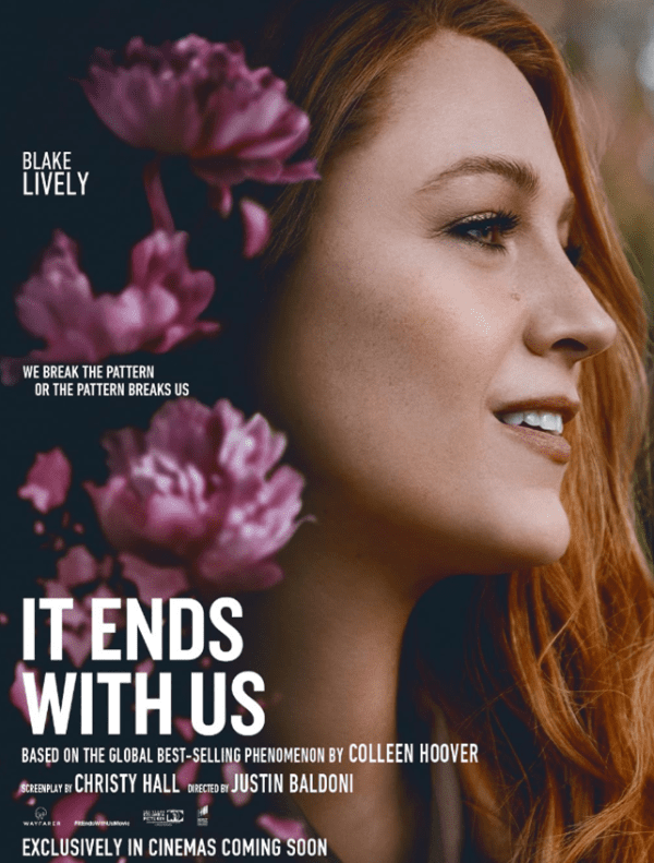 It ends with us(2024)| 15 | 2h 10mins | at The Malt Cinema, Lymington ...
