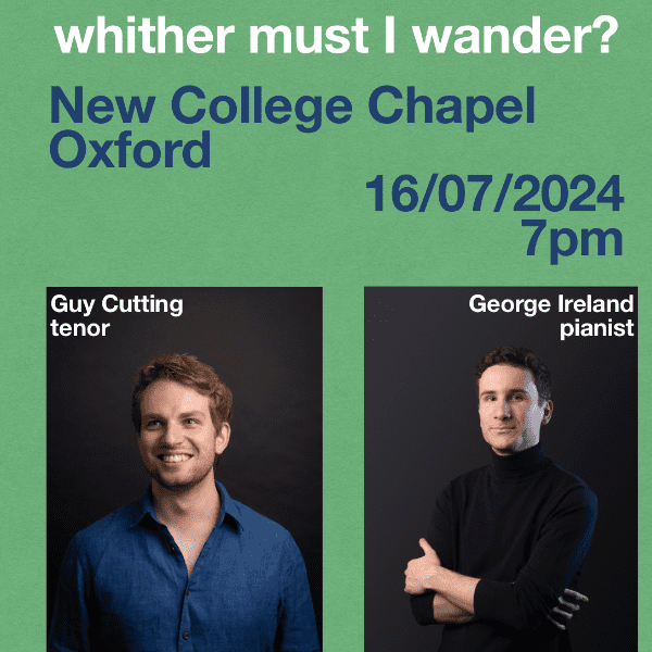 Guy Cutting & George Ireland: Whither Must I Wander? at New College ...