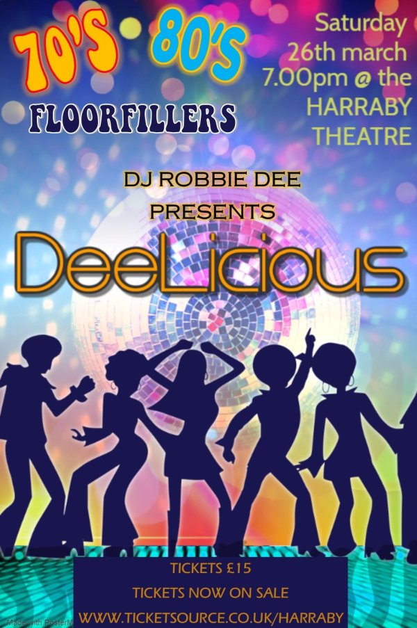 Robbie Dee presents - DeeLicious 70s & 80's floorfillers at Harraby ...