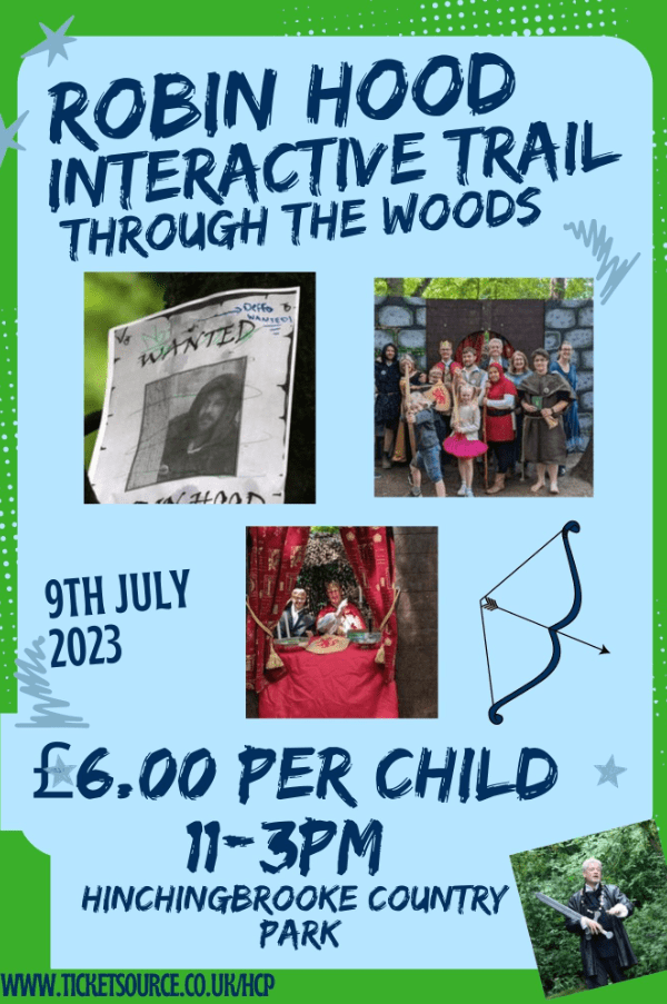 Robin Hood interactive trail Sunday 9th July at Hinchingbrooke Country ...