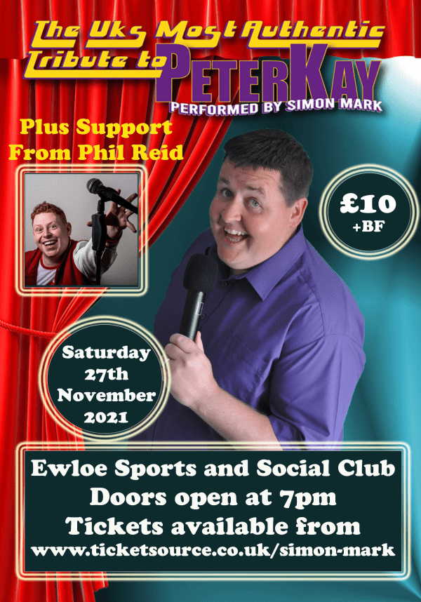 Peter Kay Tribute (Simon Mark) with Support from Phil Reid Comedy at Ewloe Social Club Ltd event ...