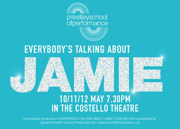 Everybody's Talking About Jamie at The Costello Theatre, Priestley ...