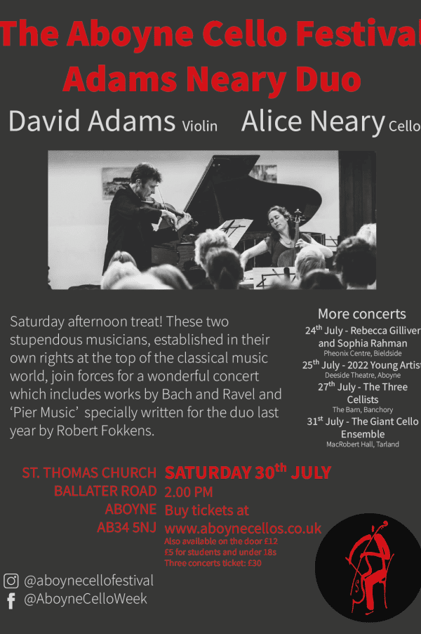 Aboyne Cello Festival Adams Neary Duo David Adams, violin and Alice ...