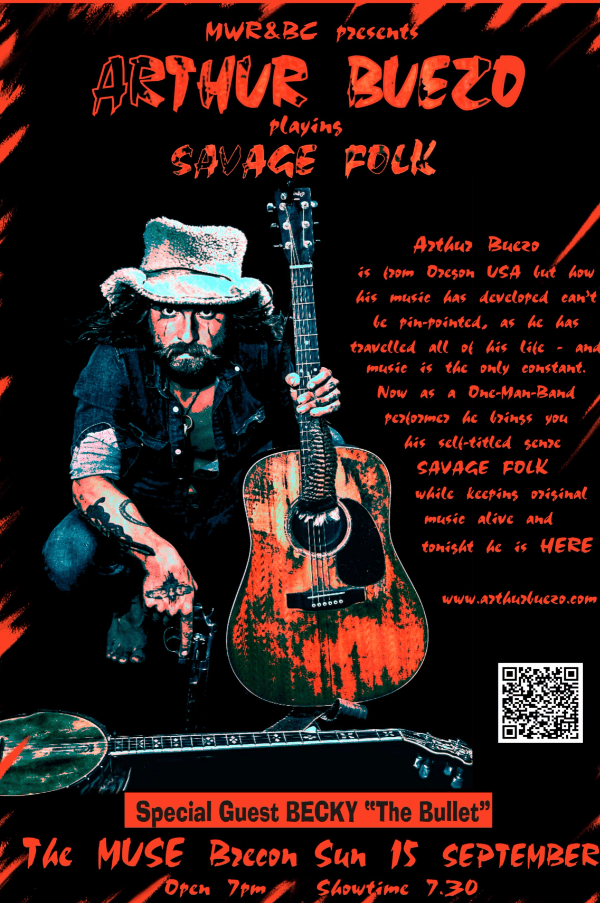 MWR&BC Presents ARTHUR BUEZO (Oregon, USA) live at The Muse in Brecon ...