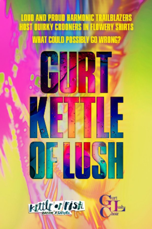 GURT KETTLE OF LUSH at St James Priory event tickets from TicketSource