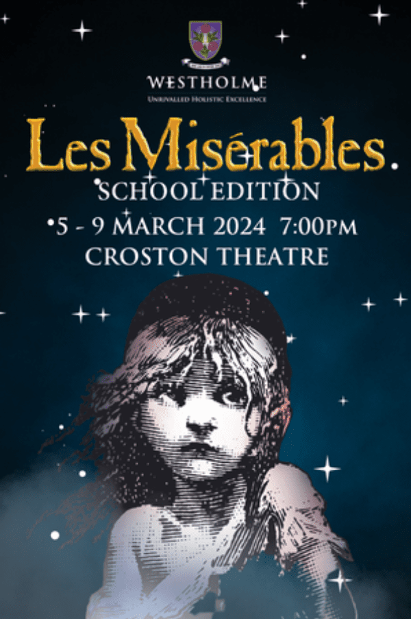 LES MISERABLES SCHOOL EDITION at Croston Theatre at Westholme School ...