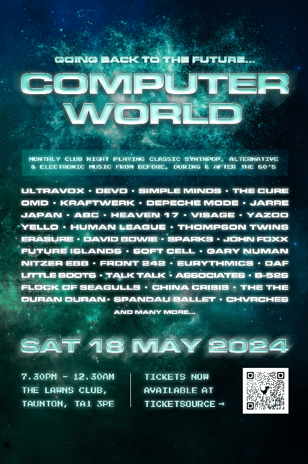 COMPUTER WORLD - 80s Synthpop Club Night @ The Lawns / Taunton at The ...