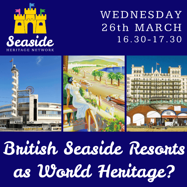 Seaside Heritage Network Online Seminar: British Seaside Resorts as ...