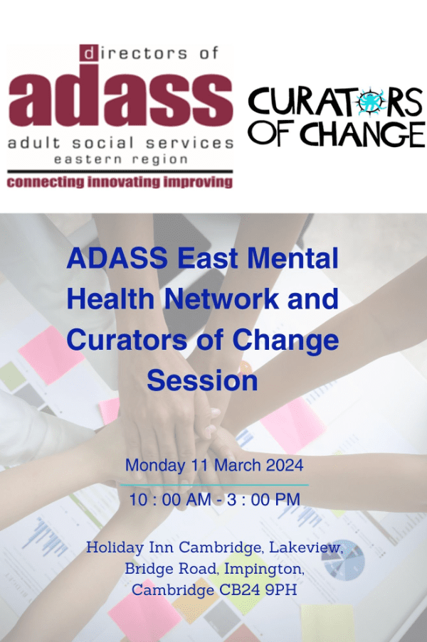 ADASS East Mental Health Network and Curators of Change Session at ...