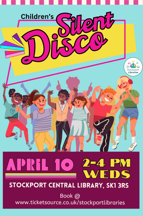 Children's Silent Disco at Stockport Central Library event tickets from ...